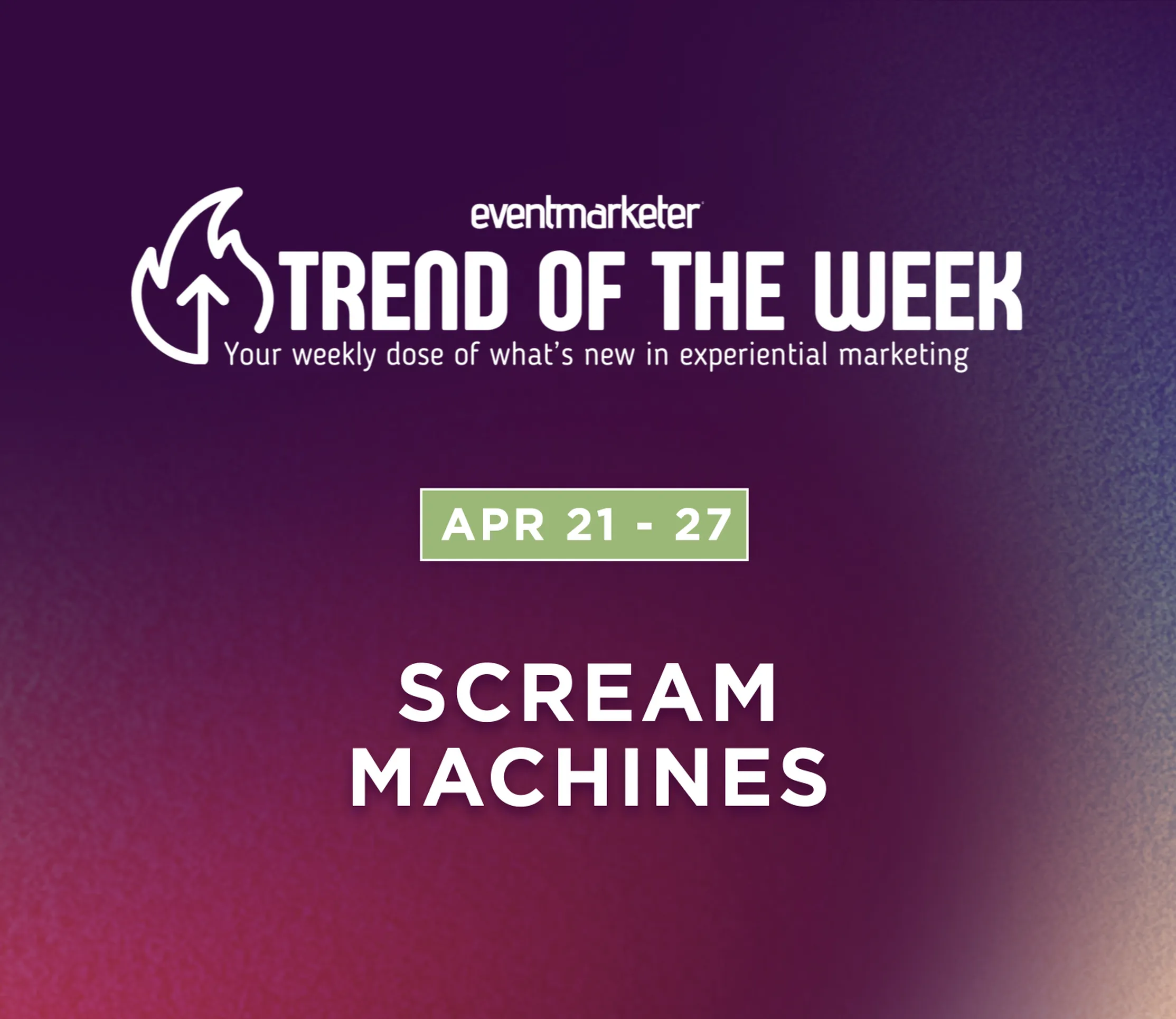 Proscenium - Trend of the Week Scream Machines